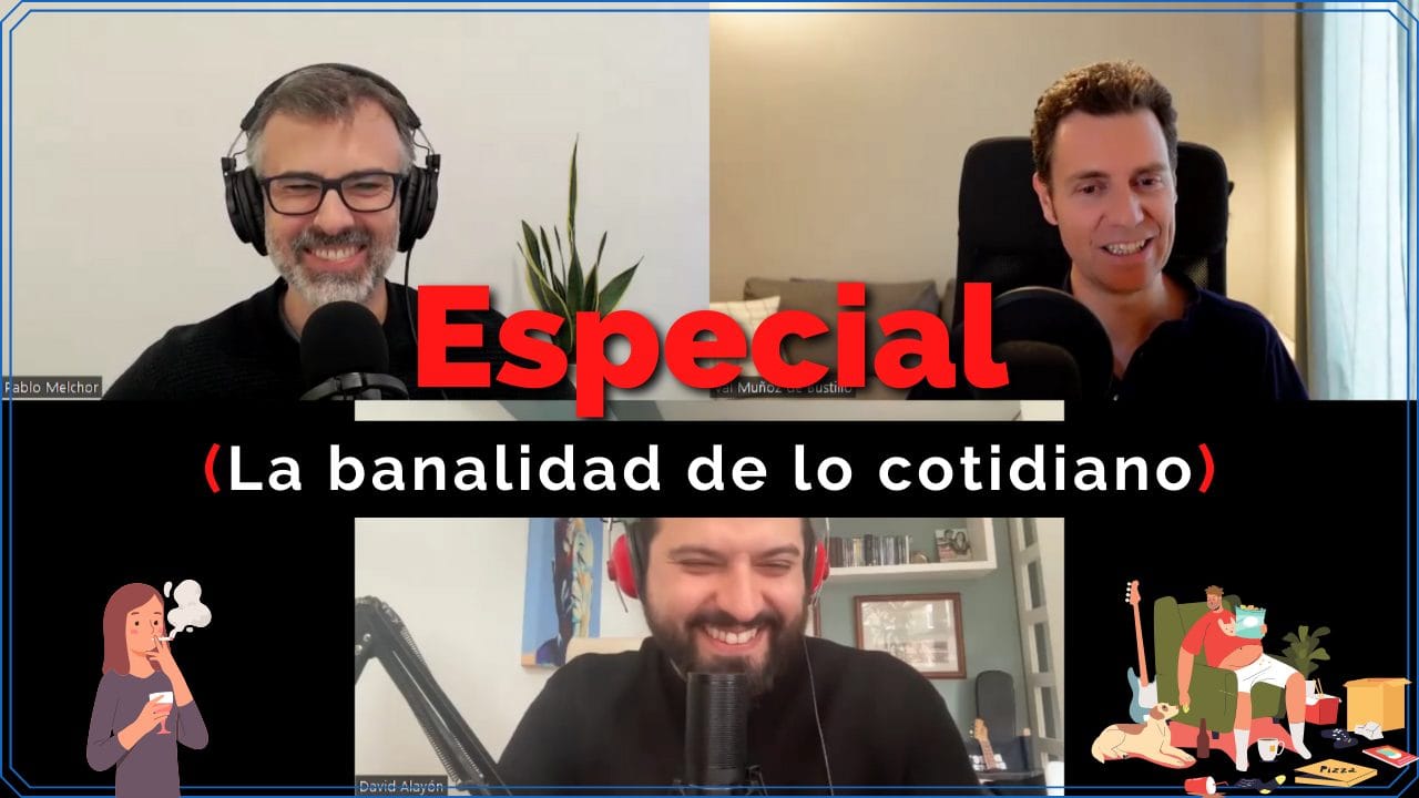 (Entre Polymatas) – La banalidad de lo cotidiano
